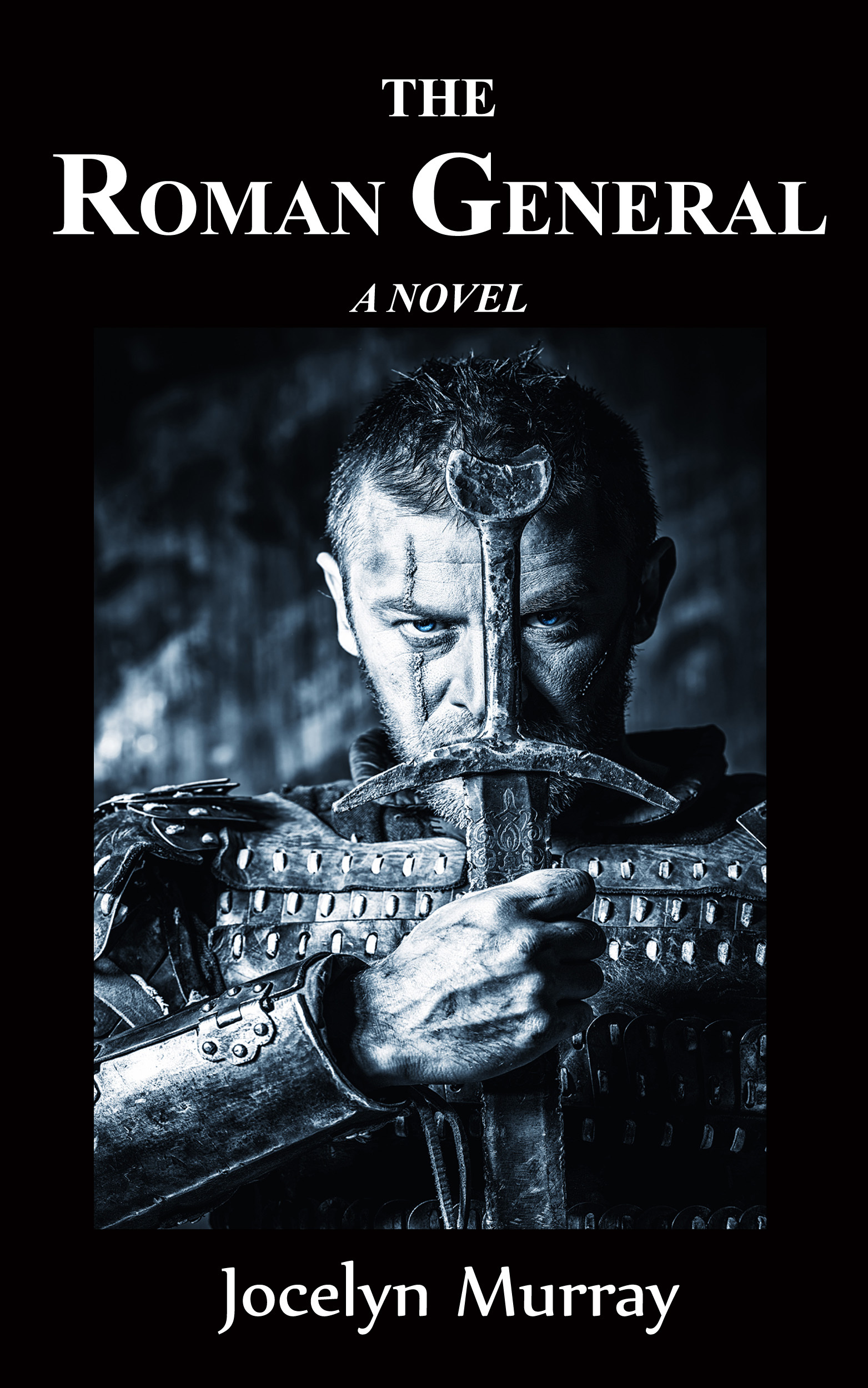 The Roman General: A Novel by Jocelyn Murray | Goodreads