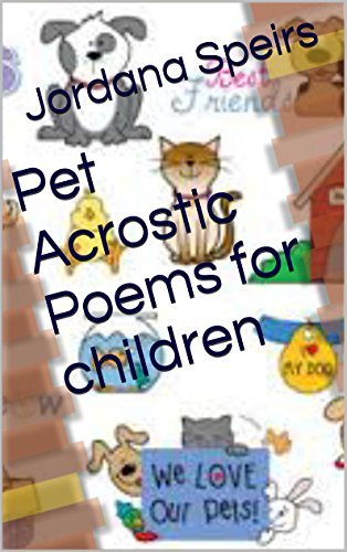 Pet Acrostic Poems for children by Jordana Speirs | Goodreads