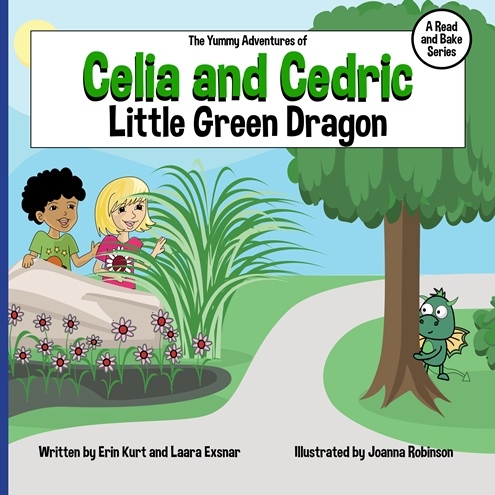 The Yummy Adventures of Celia and Cedric: Little Green Dragon by Erin ...