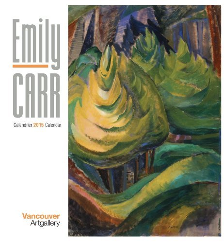 Emily Carr 2015 Calendar by Emily Carr | Goodreads
