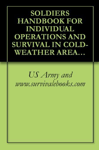SOLDIER’S HANDBOOK FOR INDIVIDUAL OPERATIONS AND SURVIVAL IN COLD ...