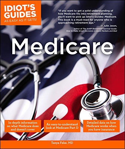 Medicare (Idiot's Guides) by Tanya Feke | Goodreads