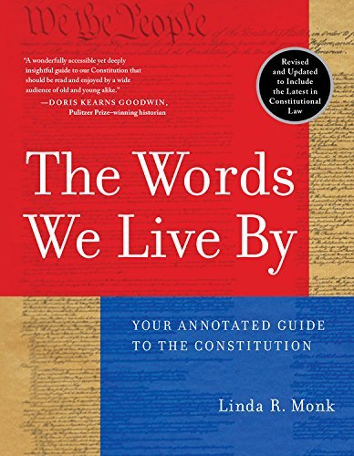 The Words We Live By: Your Annotated Guide to the Constitution by Linda ...