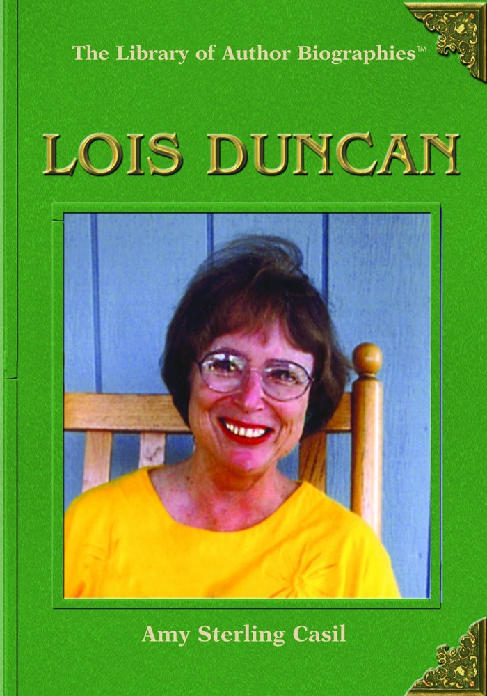 Lois Duncan (Library of Author Biographies) by Amy Sterling Casil ...