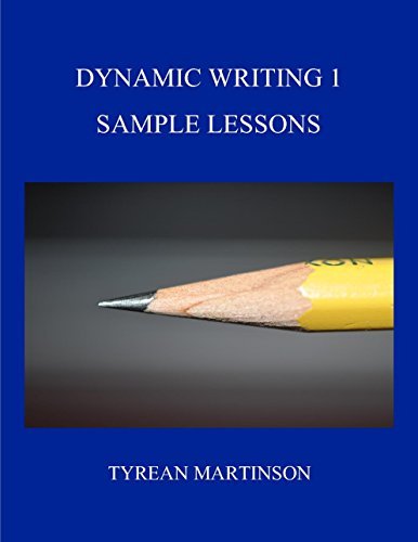 Dynamic Writing 1A Sample by Tyrean Martinson | Goodreads