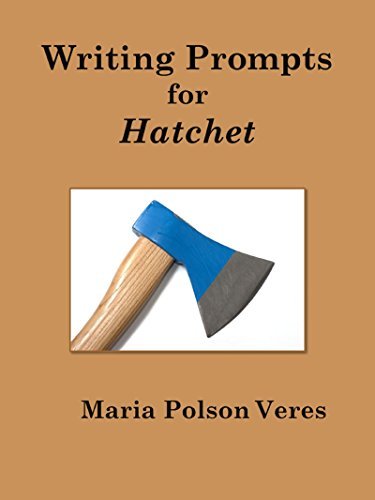 Writing Prompts for Hatchet by Maria Polson Veres | Goodreads