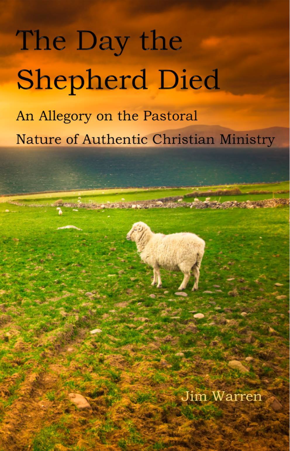The Day the Shepherd Died by Jim Warren | Goodreads