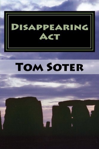 Disappearing Act by Tom Soter | Goodreads