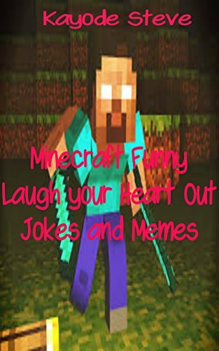 Minecraft Jokes for Kids: Minecraft Funny,Laugh-Your-Heart-Out Jokes ...