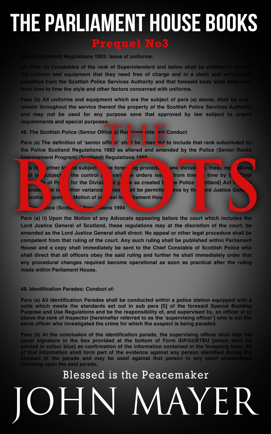 The Boots: The third prequel in The Parliament House Books series by ...