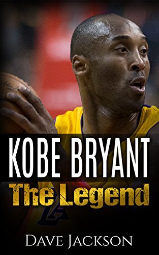 Kobe Bryant: The Legend. Easy to read children sports book with great ...