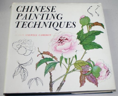 Chinese Painting Techniques by Alison S. Cameron | Goodreads