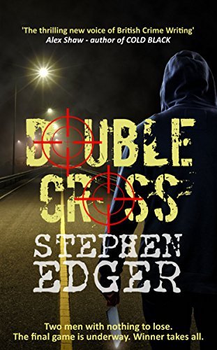 Double Cross (The Cadre Trilogy, #3) by Stephen Edger | Goodreads