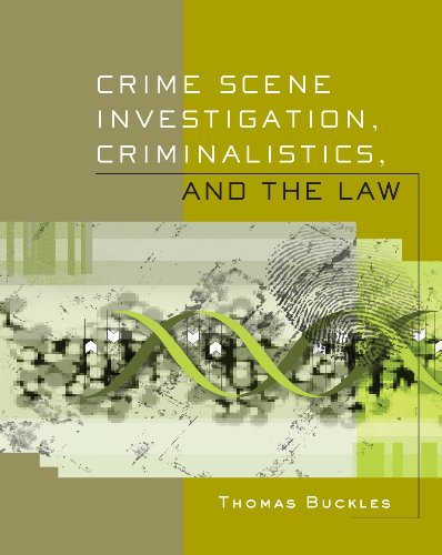 Crime Scene Investigation, Criminalistics, and The Law by Thomas ...