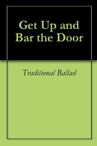 Get Up and Bar the Door by Traditional Ballad | Goodreads