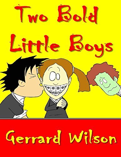 Two Bold Little Boys by Gerrard T. Wilson | Goodreads