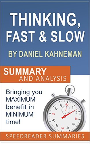 Thinking Fast and Slow by Daniel Kahneman: An Action Steps Summary and ...
