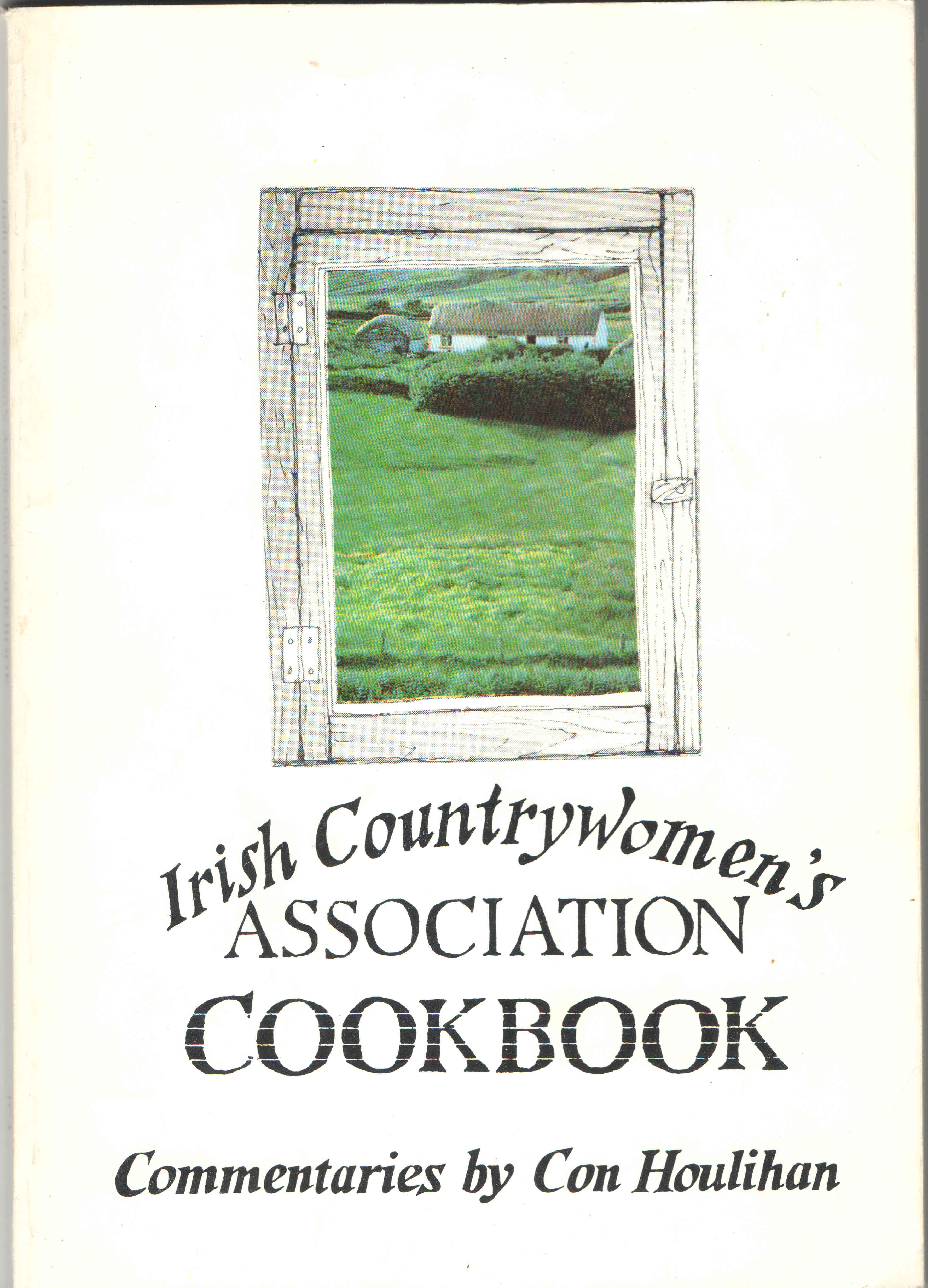 The Irish Countrywomen's Association Cookbook by The Irish Countrywomen ...