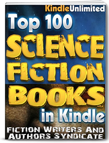 Science Fiction: In Kindle - Top 100 Science Fiction Books by Steve ...
