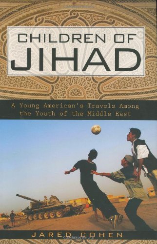 Children of Jihad: A Young American's Travels Among the Youth of the ...