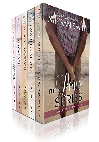 The Love Series: Complete Box Set by Megan Smith | Goodreads