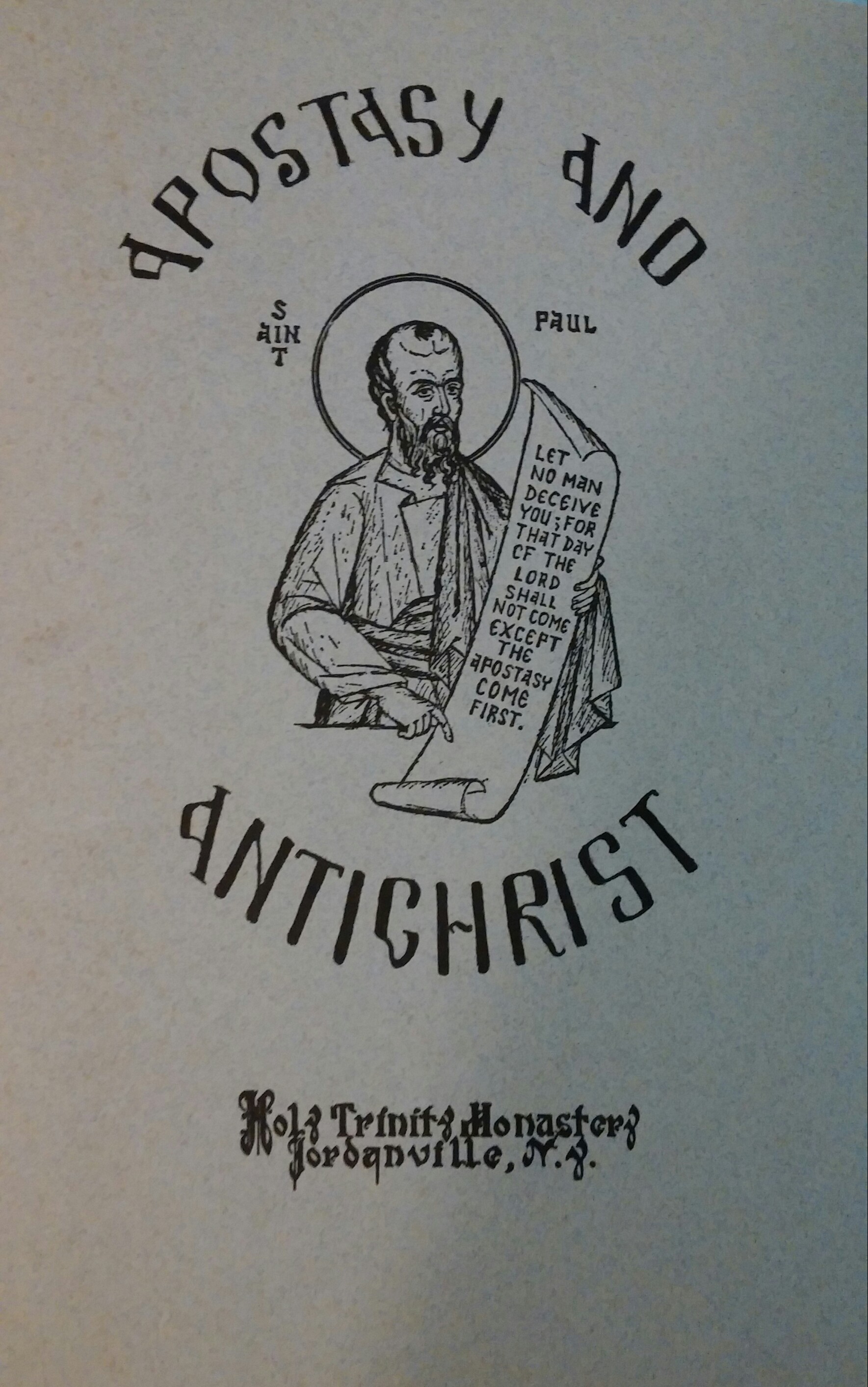 Apostasy and Antichrist by Holy Trinity Monastery | Goodreads