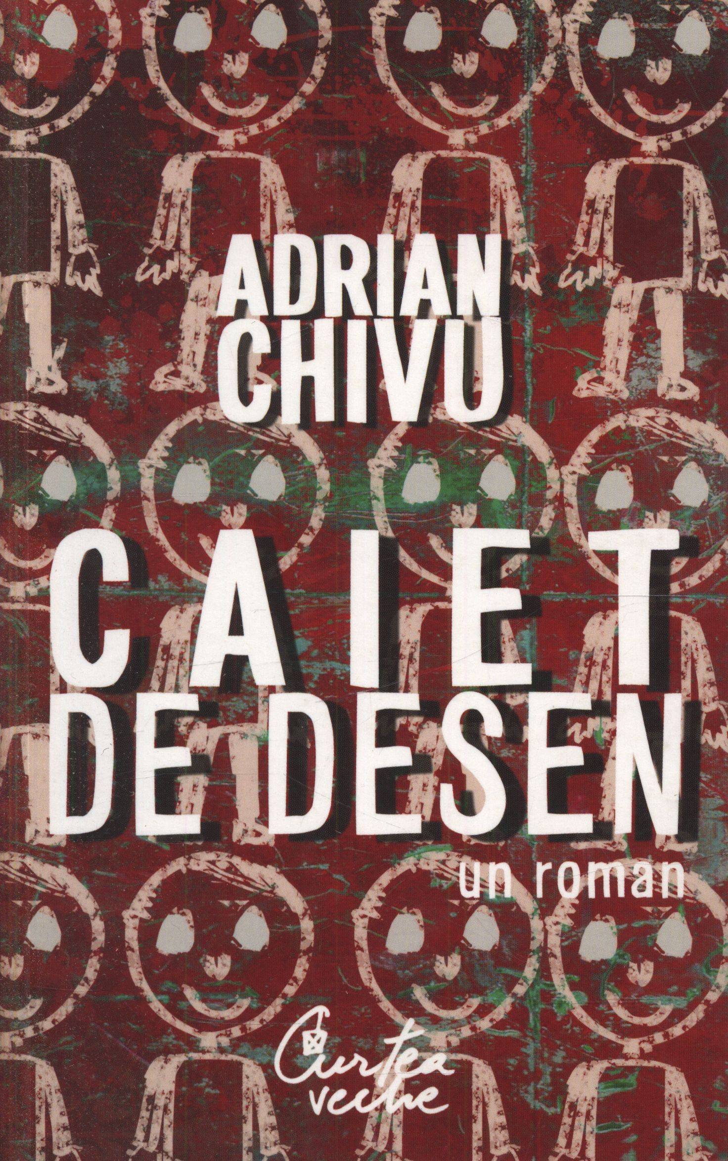 Caiet de desen by Adrian Chivu | Goodreads
