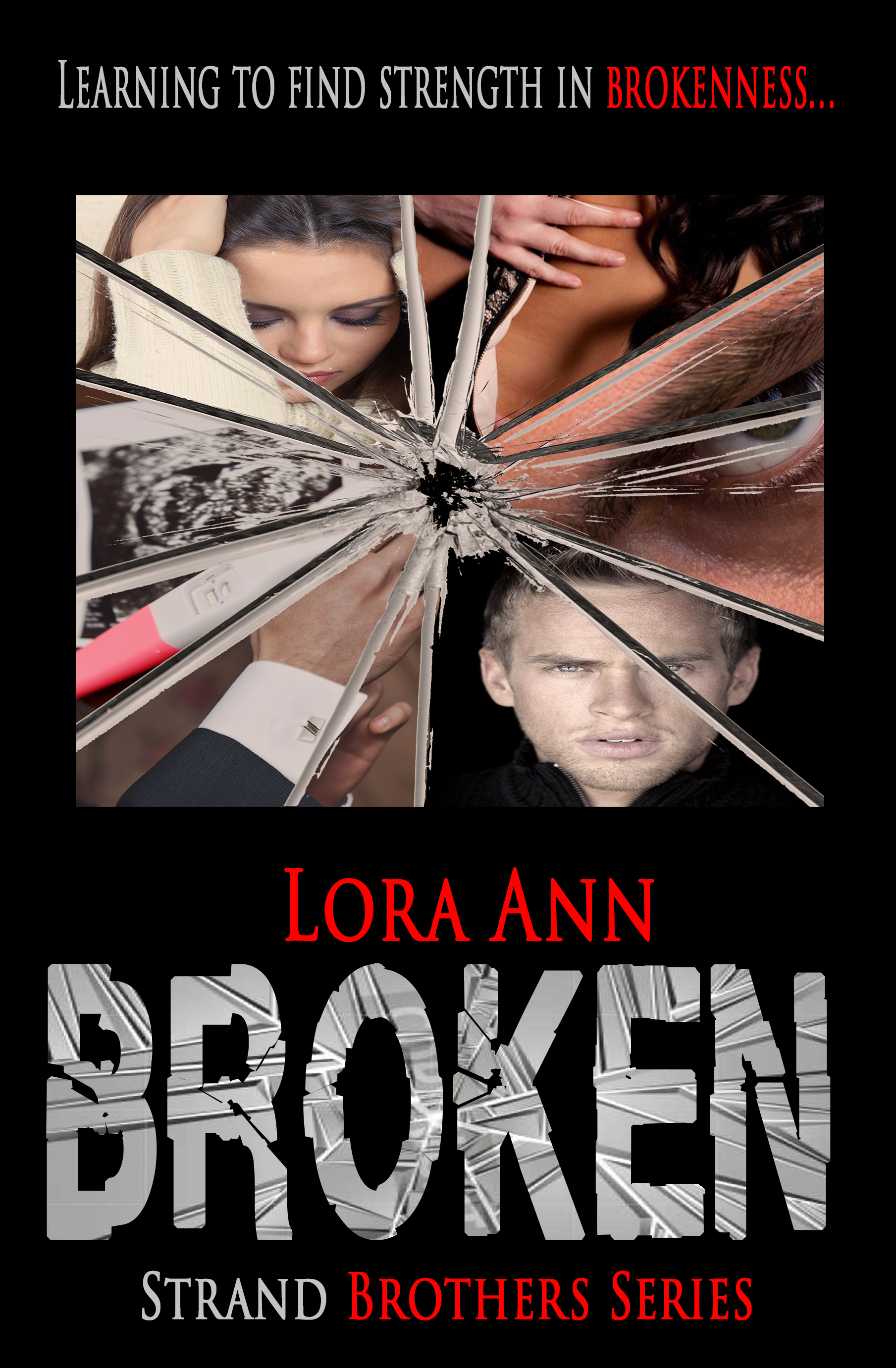 Broken (Strand Brothers, #3) by Lora Ann | Goodreads