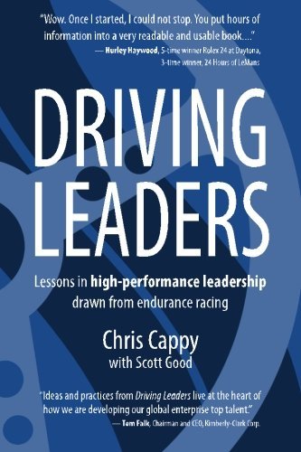 Driving Leaders: Lessons in high-performance leadership drawn from ...