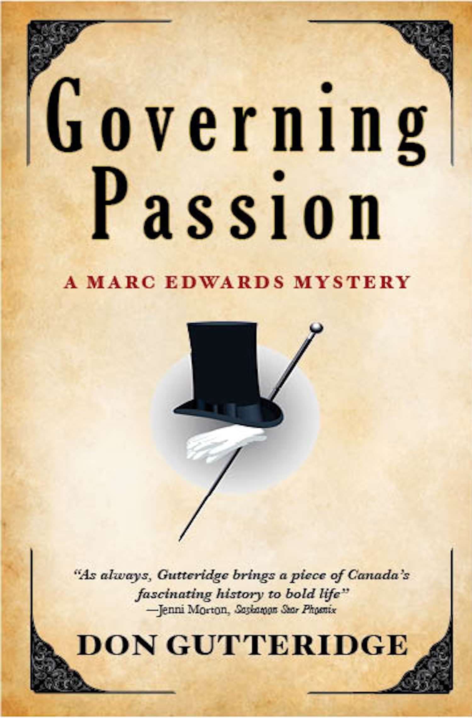 Governing Passion (Marc Edwards Mystery, #11) by Don Gutteridge | Goodreads