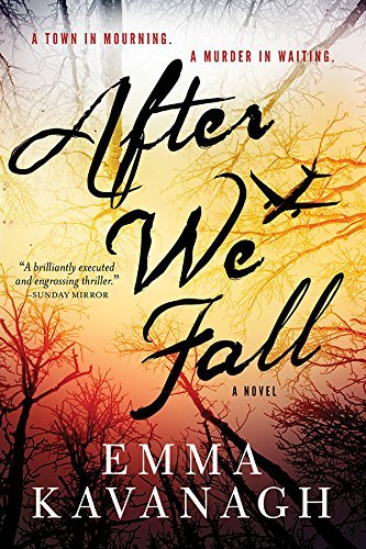 After We Fall by Emma Kavanagh | Goodreads