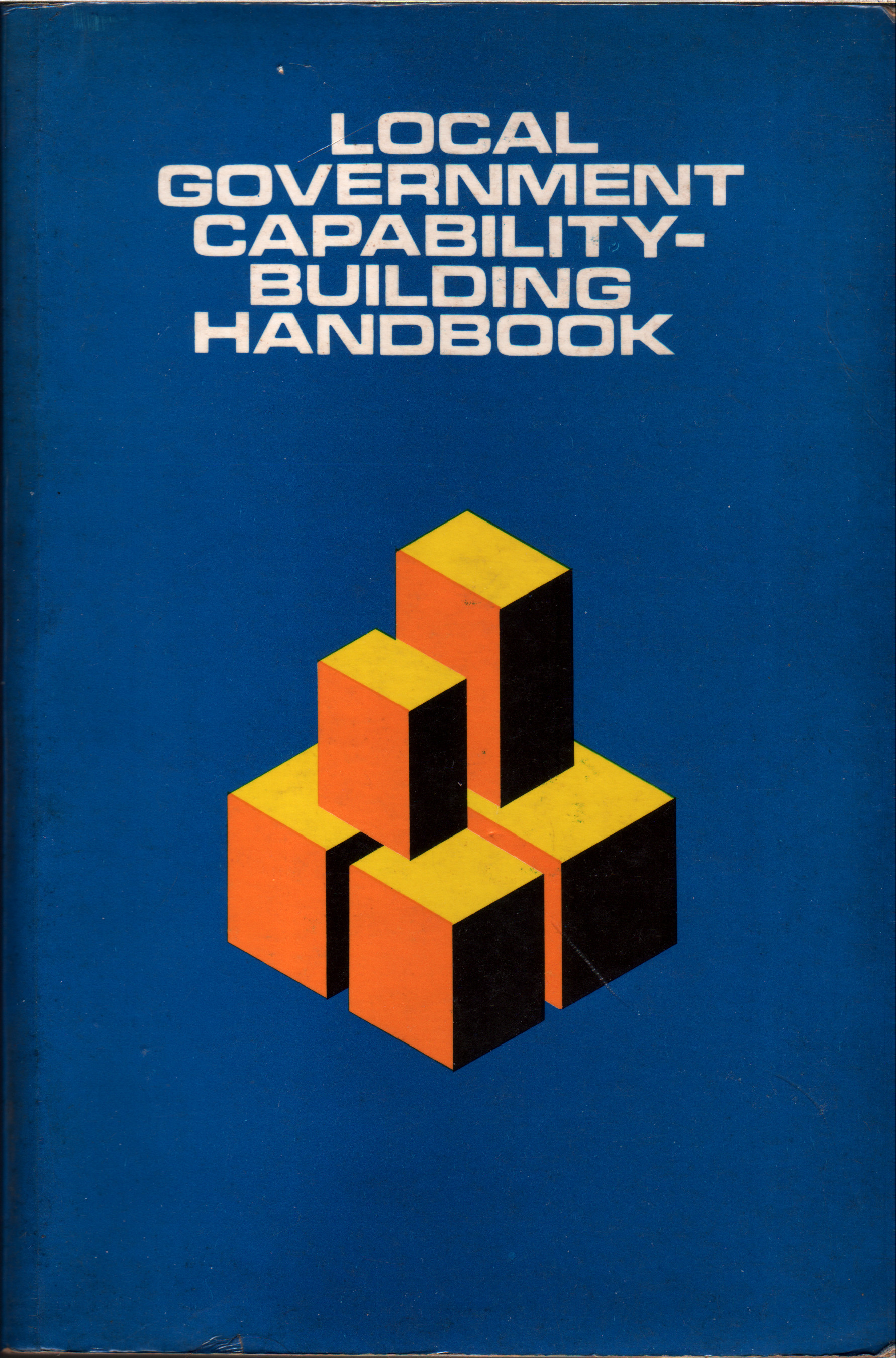Local government capability-building handbook by Rolando M. Acosta ...