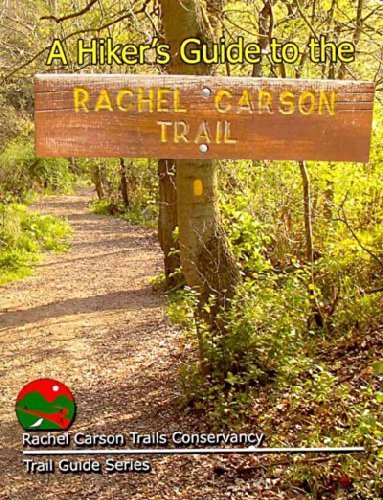 A Hiker's Guide to the Rachel Carson Trail by Steve Mentzer | Goodreads