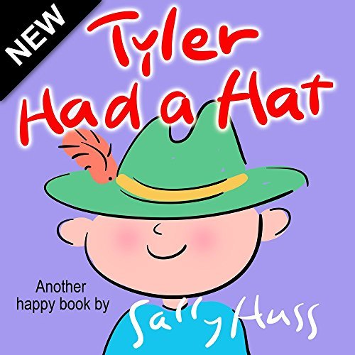 Tyler Had a Hat by Sally Huss | Goodreads