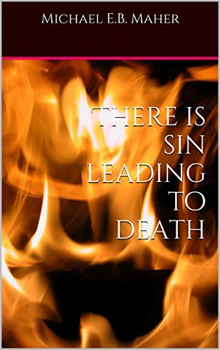 There is Sin to Death: There are two distinct types of sin that ...