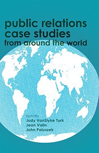 Public Relations Case Studies from Around the World by Judy Vanslyke ...