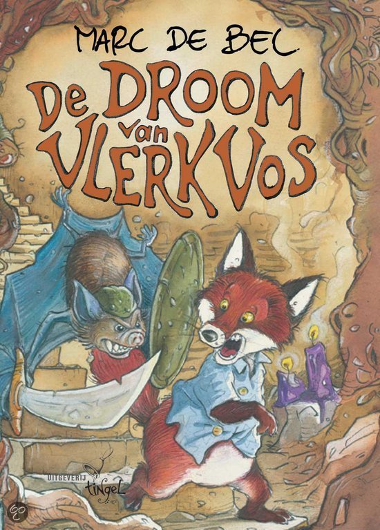 De droom van Vlerk Vos by Marc de Bel | Goodreads