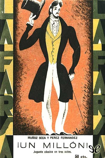 ¡Un Millón! by Pedro Muñoz Seca | Goodreads