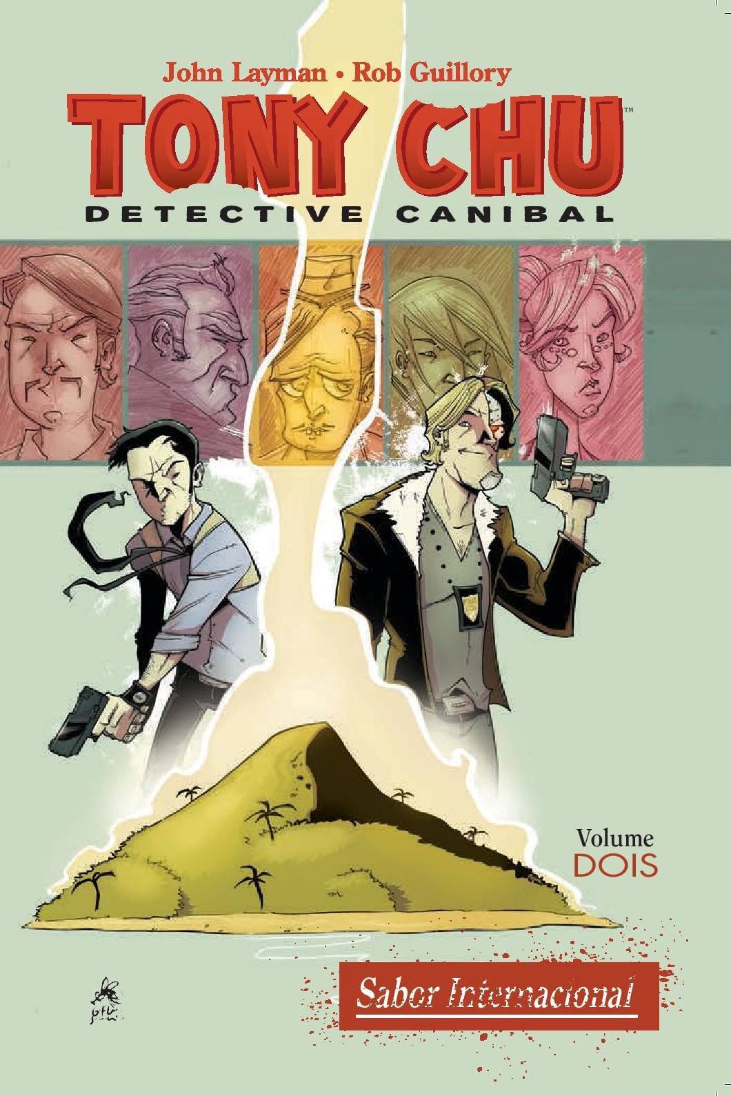 Tony Chu, Detective Canibal - Vol. 2: Sabor Internacional by John ...