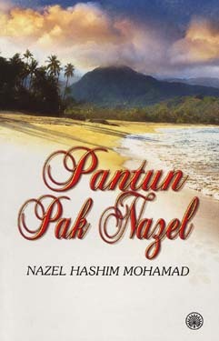 Pantun Pak Nazel by Nazel Hashim Mohamad | Goodreads