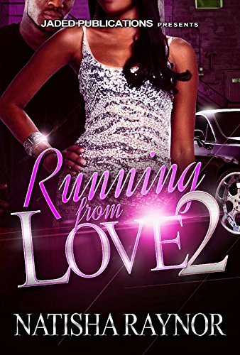 Running from Love 2 by Natisha Raynor | Goodreads