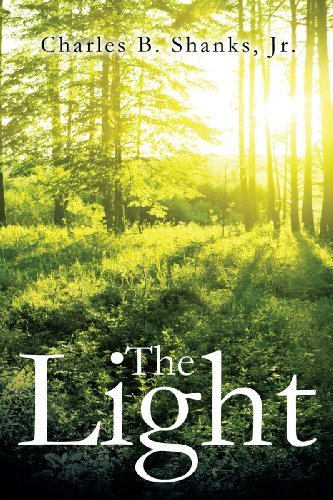 The Light by Charles B. Shanks Jr. | Goodreads