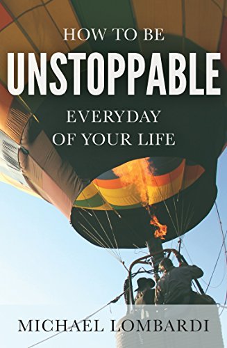 How To Be Unstoppable Every Day Of Your Life: Be Awesome Everyday by ...