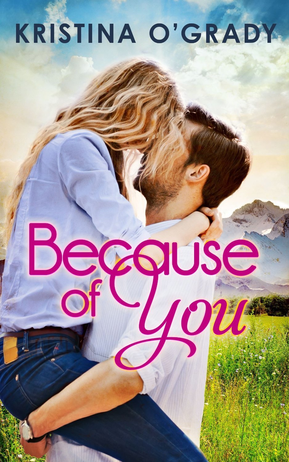 Because of You (Copeland Ranch Trilogy, #2) by Kristina O'Grady | Goodreads