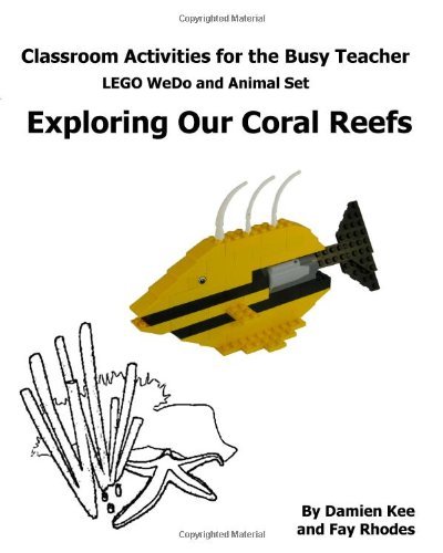 Classroom Activities for the Busy Teacher: WeDo and Animal Sets : Our Coral Reefs by Dr Damien ...