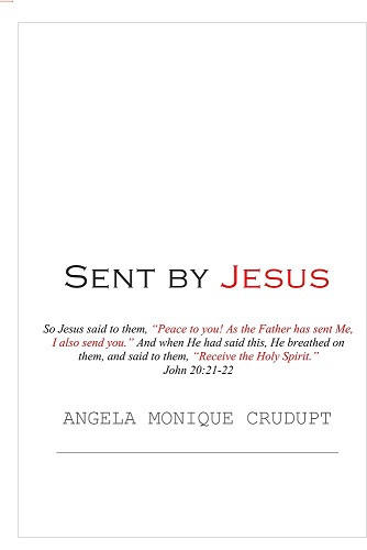 Sent by Jesus: The Father sent Jesus, and Jesus sent you. by Angela ...