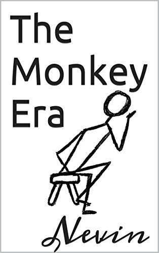 The Monkey Era by Nevin | Goodreads