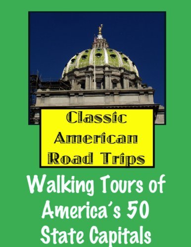 Classic American Road Trips: Walking Tours of America's 50 State ...