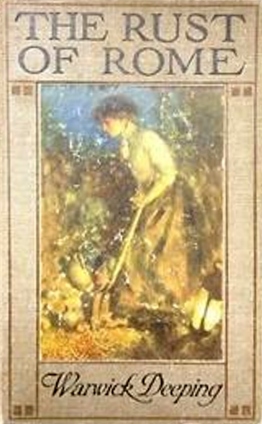 The Rust of Rome by Warwick Deeping | Goodreads
