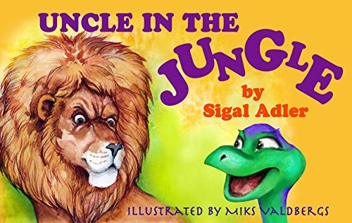 Uncle in the Jungle by Sigal Adler | Goodreads